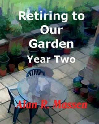 【预售】Retiring to Our Garden: Year Two