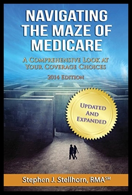 【预售】Navigating the Maze of Medicare - 2014 Edition: A