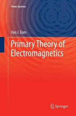 【预订】Primary Theory of Electromagnetics