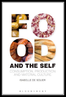 【预售】Food and the Self: Consumption, Produc
