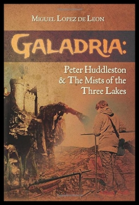 【预售】Galadria: Peter Huddleston & the Mists of the Thr