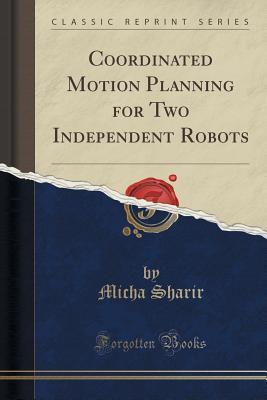 【预售】Coordinated Motion Planning for Two ...