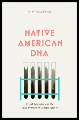 【预售】Native American DNA: Tribal Belonging and the Fal