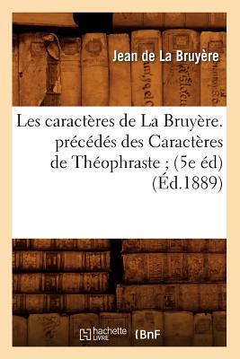 【预售】Les Caracteres de La Bruyere. Precedes Des Car...