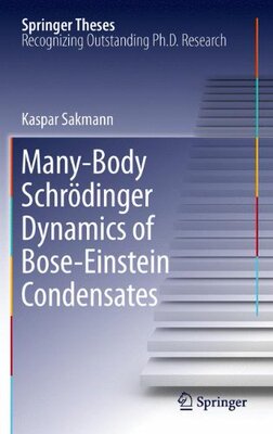 【预订】Many-Body Schrödinger Dynamics of Bo...