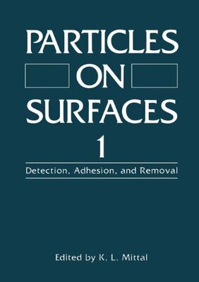 【预售】Particles on Surfaces 1: Detection, Adhesion, ...