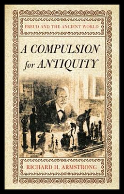 【预售】A Compulsion for Antiquity: Freud and the Ancient