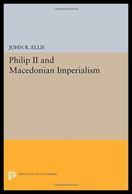 【预售】Philip II and Macedonian Imperialism