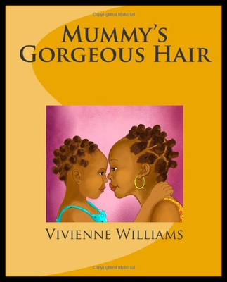 【预售】Mummy's Gorgeous Hair