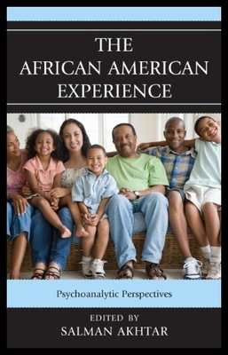 【预售】The African American Experience: Psychoanalytic P