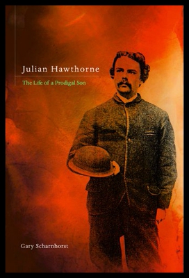【预售】Julian Hawthorne: The Life of a Prodigal Son