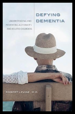【预售】Defying Dementia: Understanding and Preventing