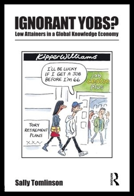 【预售】Ignorant Yobs?: Low Attainers in a Glo