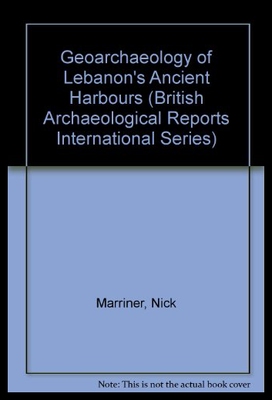 【预售】Geoarchaeology of Lebanon's Ancient Harbours