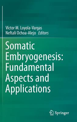 【预订】Somatic Embryogenesis: Fundamental A...