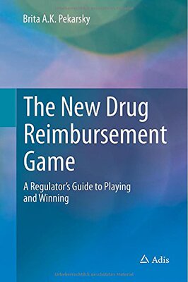 【预售】The New Drug Reimbursement Game: A Regulator S...