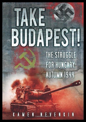 【预售】Take Budapest!: The Struggle for Hungary, Autumn