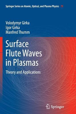 【预订】Surface Flute Waves in Plasmas: Theo...