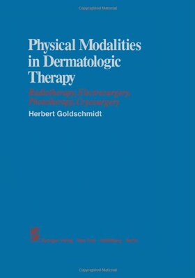 【预售】Physical Modalities in Dermatologic Therapy: R...