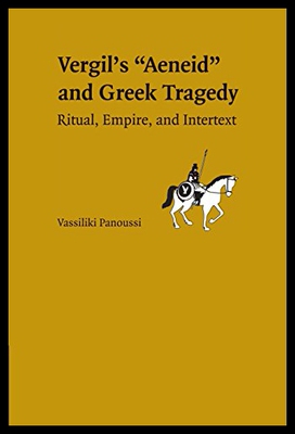 【预售】Greek Tragedy in Vergil's Aeneid: Ritual, Empire,
