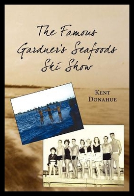 【预售】The Famous Gardner's Seafoods Ski Show