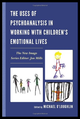 【预售】The Uses of Psychoanalysis in Working with Childr