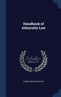 【预售】Handbook of Admiralty Law