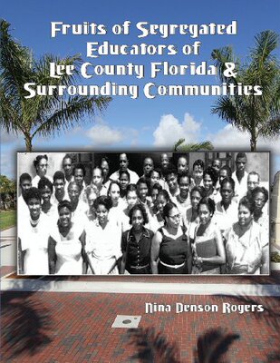 【预售】Fruits of Segregated Educators of Lee County F...
