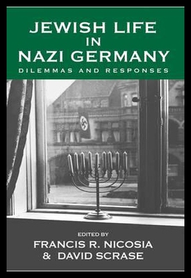 【预售】Jewish Life in Nazi Germany: Dilemmas