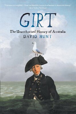 【预售】Girt: The Unauthorised History of Australia