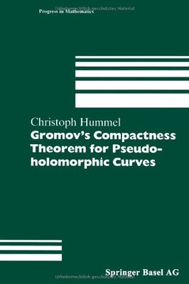 【预售】Gromov S Compactness Theorem for Pseudo-Holomo...