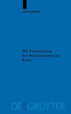 【预售】Die Finanzierung Der Bundeshauptstadt Bonn