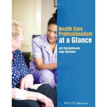 【预订】Health Care Professionalism at a Glance