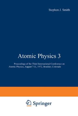 【预售】Atomic Physics 3: Proceedings of the Third Int...