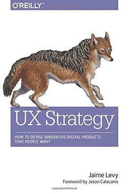 【预订】UX Strategy: How to Devise Innovativ...