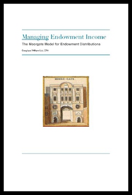 【预售】Managing Endowment Income: The Moorgate Approach