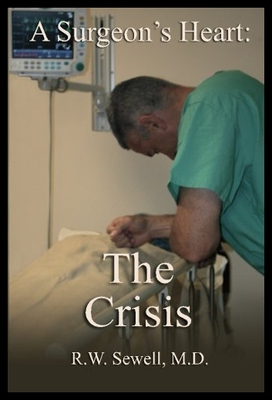 【预售】A Surgeon's Heart: The Crisis