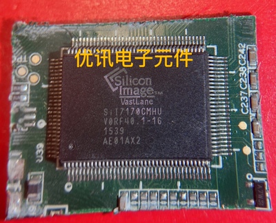 Sil7170CMHU  QFP128封装 原装拆机剪板