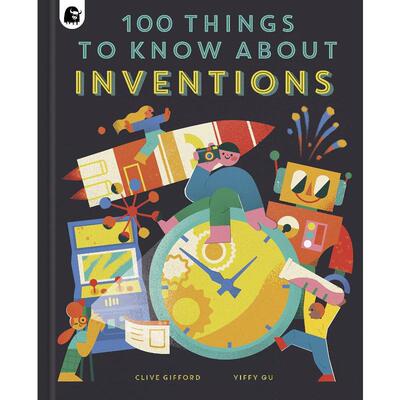 发明的100个知识点100 Things to Know about Inventions原版引进