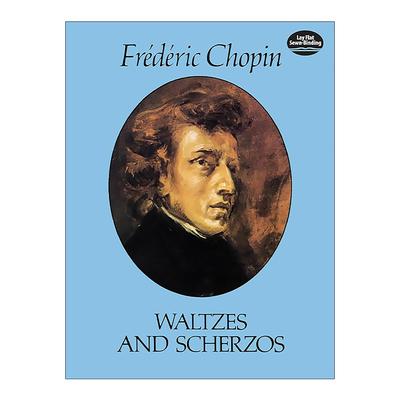 英文原版 Waltzes and Scherzos 肖邦圆舞曲和谐谑曲 华尔兹舞曲 乐谱 Frédéric Chopin 英文版 进口英语原版书籍