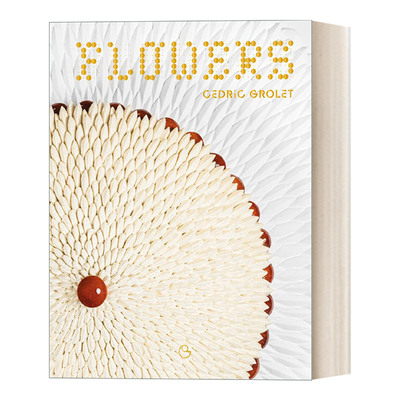 Flowers 花 生活美食蛋糕烘焙 精装食谱 Cédric Grolet进口原版英文书籍