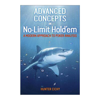 英文原版 Advanced Concepts in No-Limit Hold'em 无限额德州扑克进阶概念 现代扑克分析思路 英文版 进口英语原版书籍