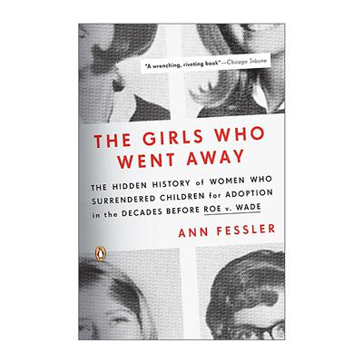 英文原版 The Girls Who Went Away 出走的女孩 罗诉韦德案前美国妇女隐秘史 美国国家书评人协会奖 英文版 进口英语原版书籍
