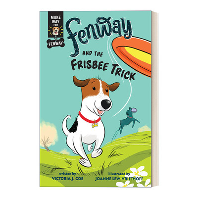 英文原版 Fenway and the Frisbee Trick Make Way for Fenway 02 给芬威让路！系列02 芬威与飞盘表演 儿童章节桥梁故事书 英文版