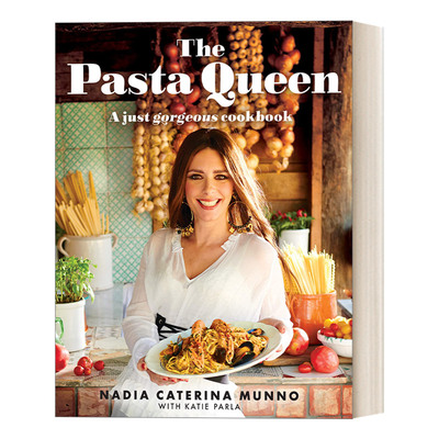 英文原版 The Pasta Queen 意面食谱书 网红厨师Nadia Caterina Munno 精装 英文版 进口英语原版书籍
