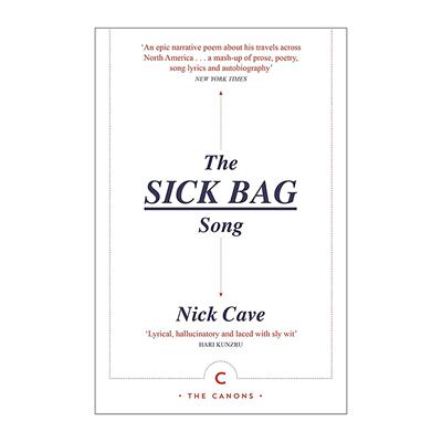 英文原版 The Sick Bag Song 呕吐袋之歌 尼克·凯夫 Nick Cave & The Bad Seeds 音乐回忆录 英文版 进口英语原版书籍