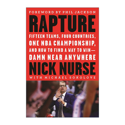 英文原版 Rapture 教练员 MBA冠军尼克纳斯传记 精装 15支队伍 4个国家 1个NBA总冠军以及如何在任何地方找到获胜之道 英文版