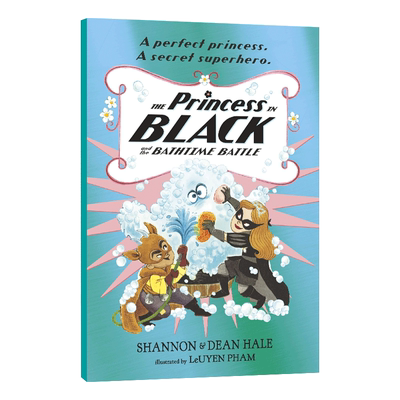 英文原版 The Princess in Black and the Bathtime Battle 黑衣公主7 与浴缸之战 英文版