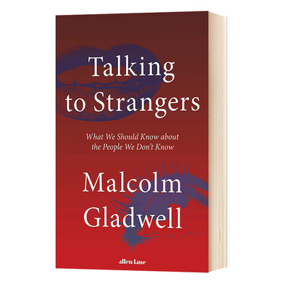 与陌生人交谈Talking to Strangers 异类 英文原版  引爆点作者 马尔科姆格拉德威 Malcolm Gladwell 英文版进口英语心理学书籍