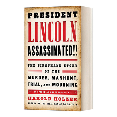 英文原版 President Lincoln Assassinated 林肯总统被暗杀杀的第一手故事 精装 英文版 进口英语原版书籍